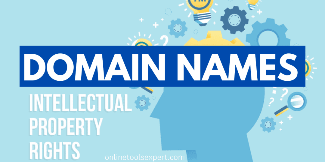 Copyright and Intellectual Property Issues Related to Domain Names